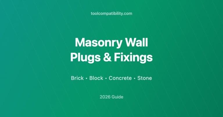 Masonry Wall Plugs & Fixings Guide — Brick, Block & Concrete (2026)